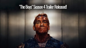 "The Boys" Season 4 Trailer Released: What's in Store for Fans ...
